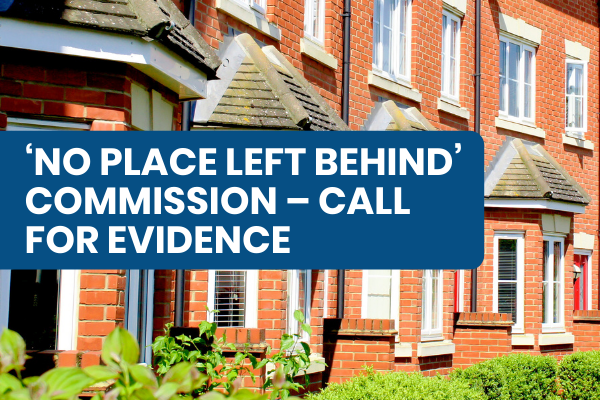 ‘No place left behind’ Commission – call for evidence | Northern ...